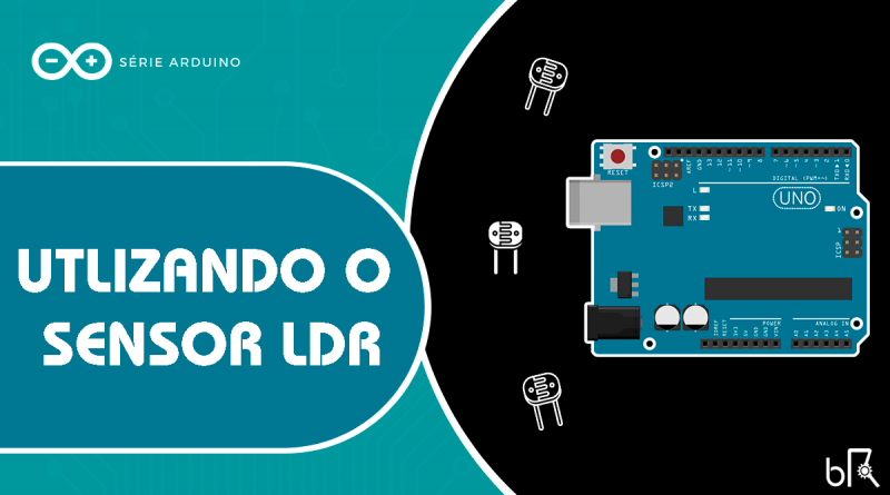Utilizando O Sensor De Luminosidade Ldr No Arduino Blog Da Robótica