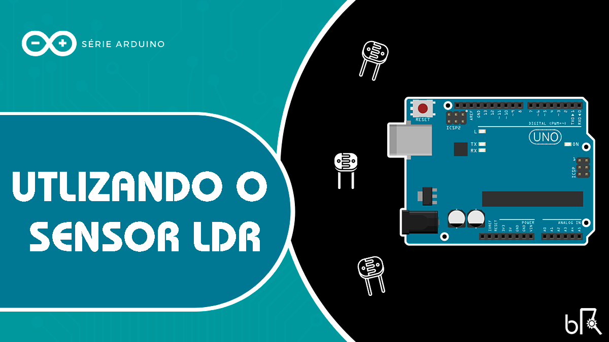 Utilizando O Sensor De Luminosidade Ldr No Arduino Blog Da Robótica