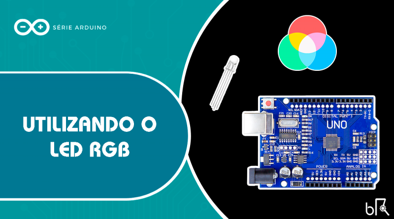 Utilizando o LED RGB no Arduino – Blog da Robótica